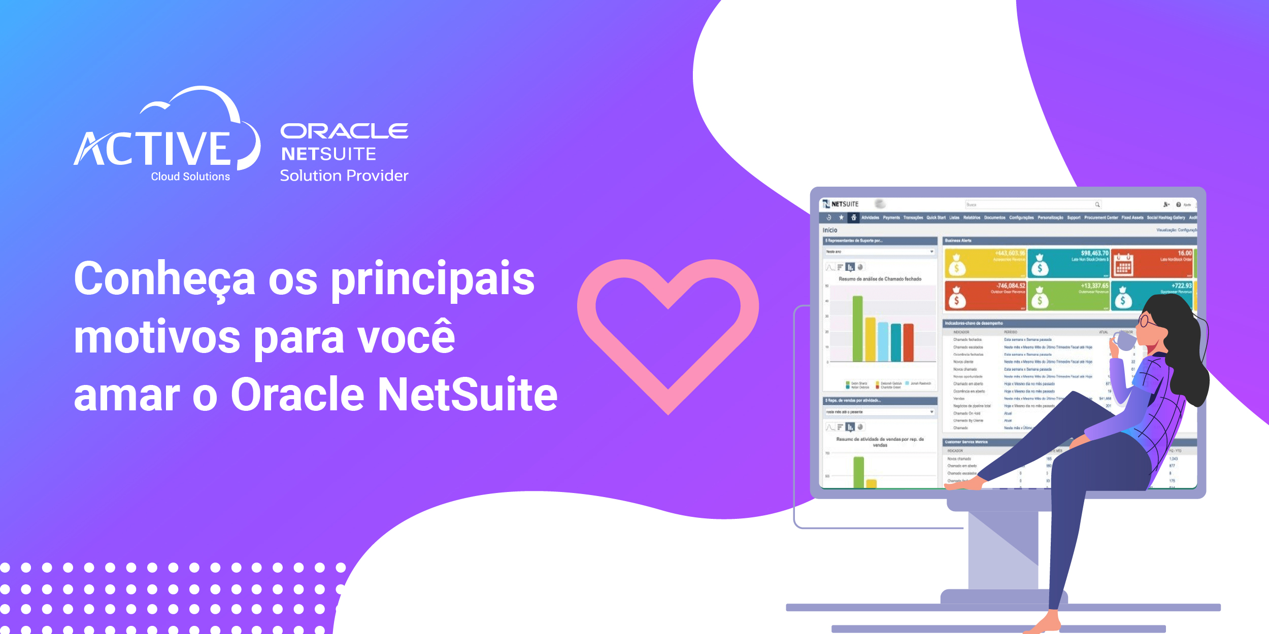 5 Motivos para Você Amar o Oracle NetSuite - Active Cloud Solutions